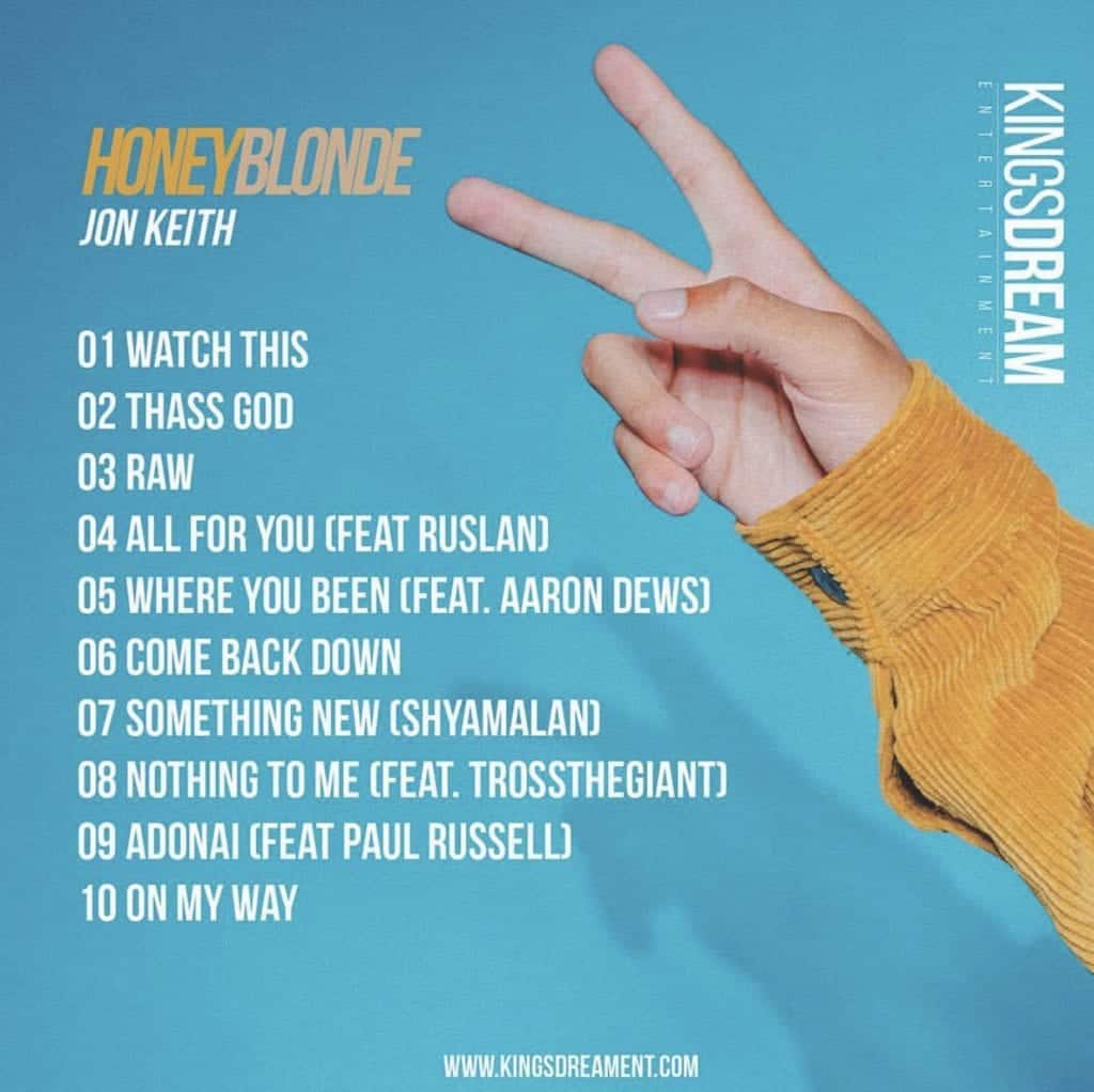 Jon Keith | “Honey Blonde” – Album | @jonkeith @kingsdreament ...